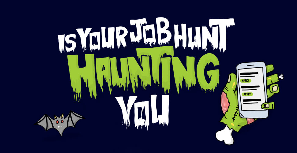 Is your job hunt haunting you? - JobsTrackR